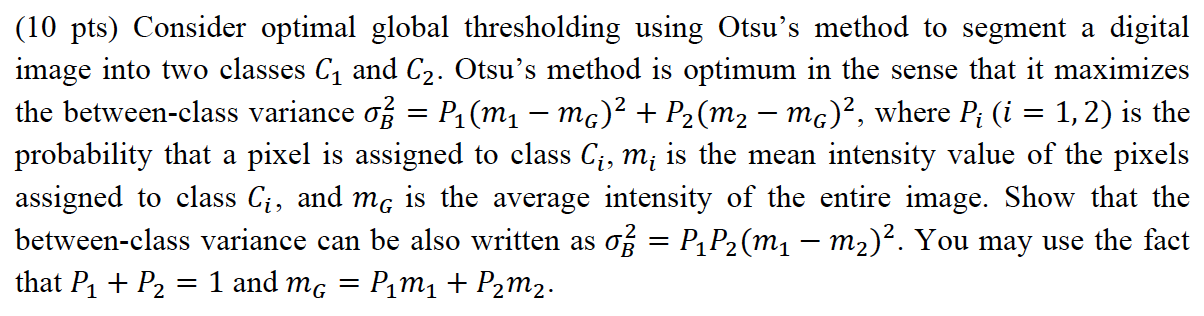 Solved (10 pts) Consider optimal global thresholding using | Chegg.com