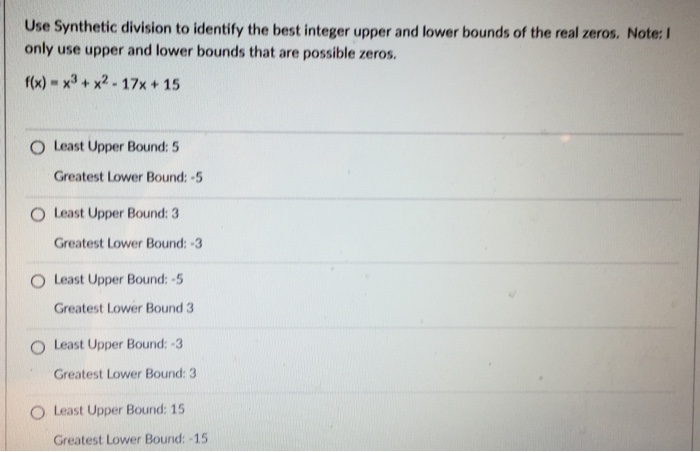 Solved Use Synthetic division to identify the best integer | Chegg.com