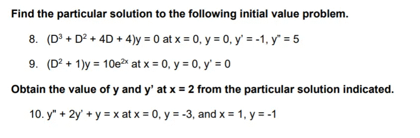 Solved Find the particular solution to the following initial | Chegg.com