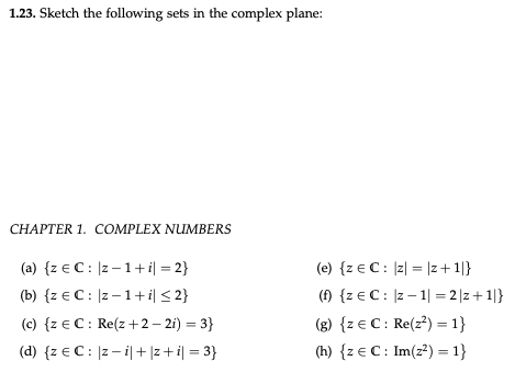 Solved 1.23. Sketch the following sets in the complex plane: | Chegg.com