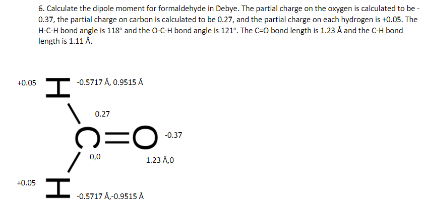 Solved 6. Calculate the dipole moment for formaldehyde in | Chegg.com