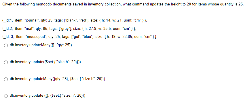 Solved Which of the following MongoDB query is equivalent to | Chegg.com