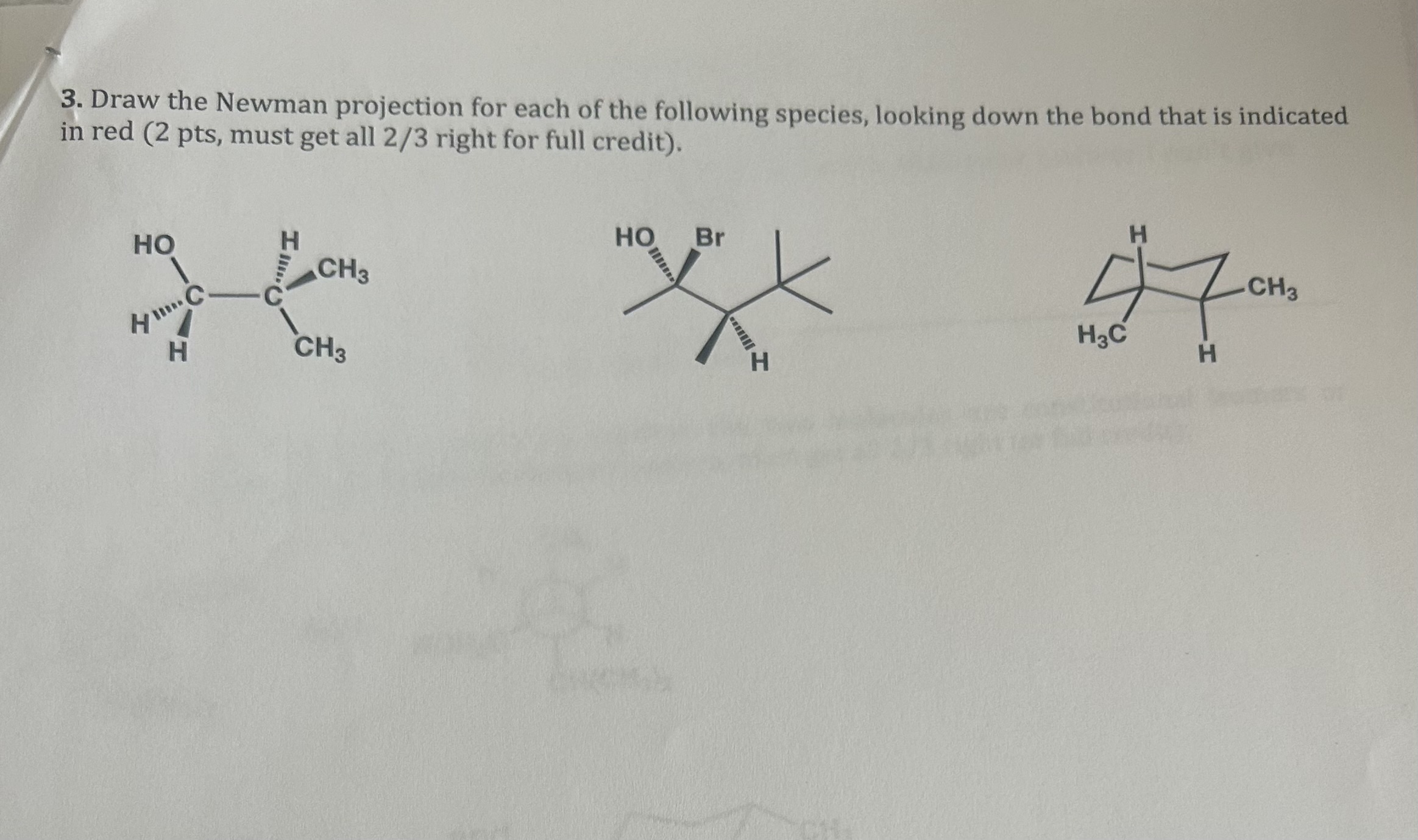 Solved 3 Draw The Newman Projection For Each Of The