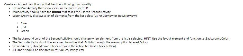 Solved Create an Android application that has the following | Chegg.com