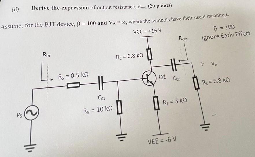 Solved (ii) Derive the expression of output resistance, | Chegg.com