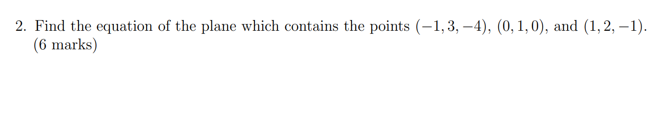 Solved 2. Find the equation of the plane which contains the | Chegg.com