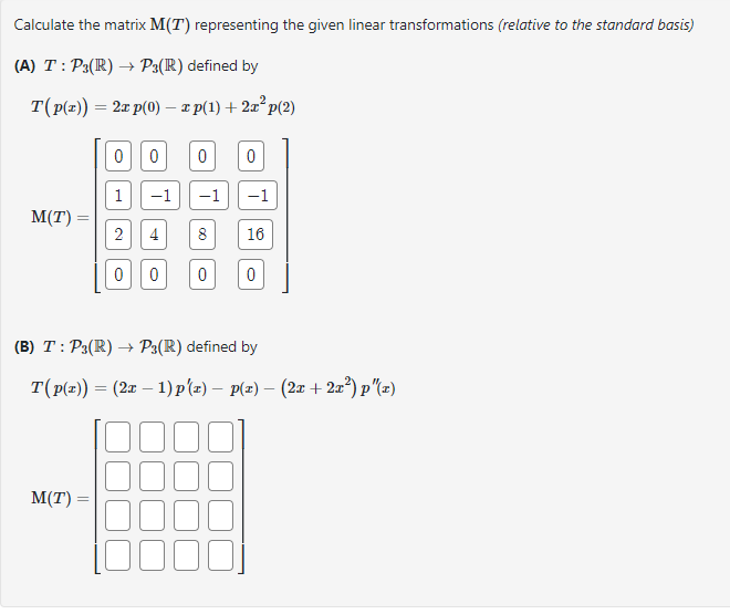 Calculate the matrix M(T) ﻿representing the given | Chegg.com