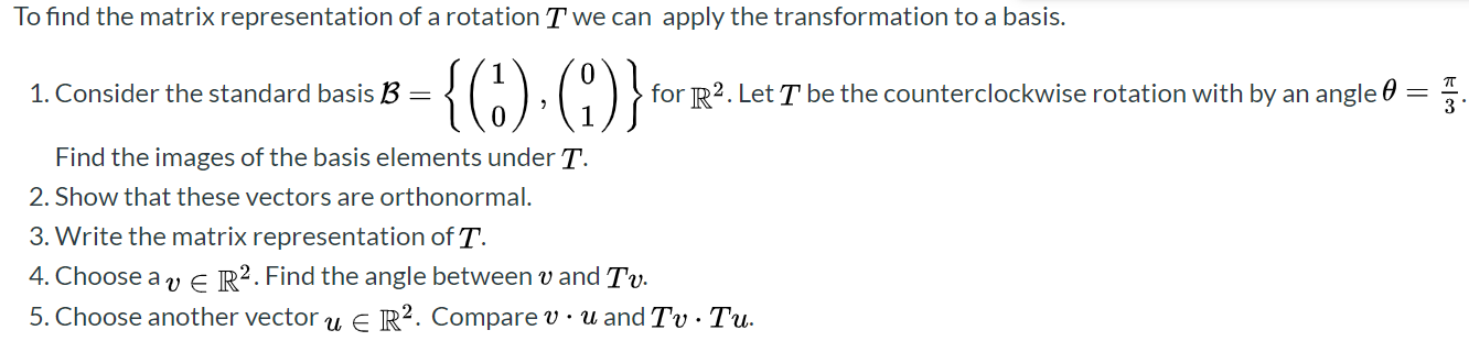 Solved To find the matrix representation of a rotation T we | Chegg.com