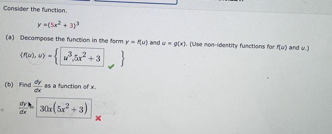 Solved Consider the function. y =(5x² + 3)³ (a) Decompose | Chegg.com