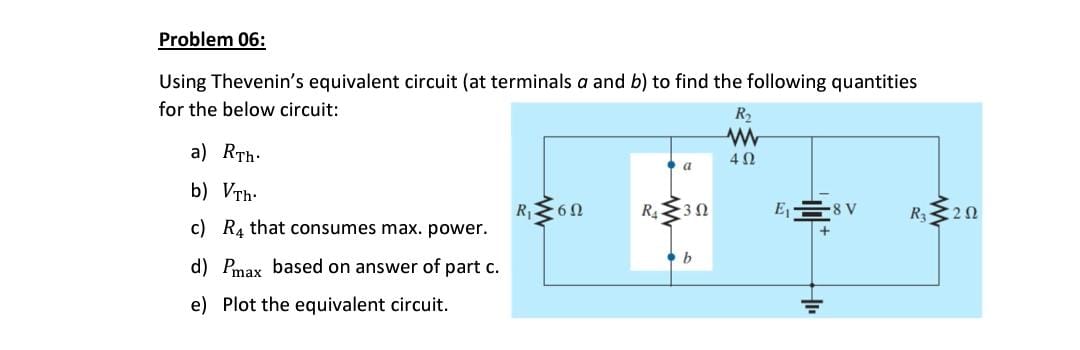 Solved Problem 06: Using Thevenin's equivalent circuit (at | Chegg.com