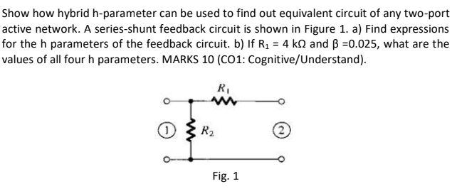 Solved Show how hybrid h-parameter can be used to find out | Chegg.com