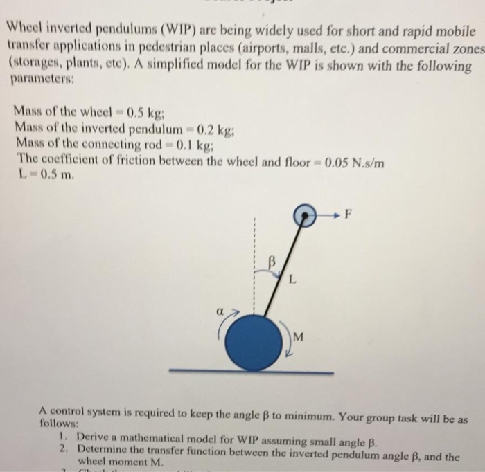 Solved Wheel inverted pendulums (WIP) are being widely used | Chegg.com