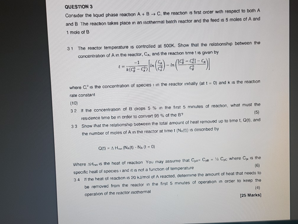 QUESTION 3 Consider the liquid phase reaction A + B | Chegg.com