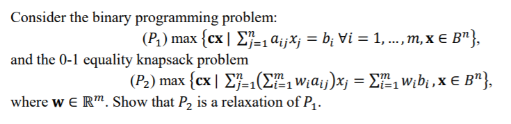 Consider the binary programming problem: and the 0-1 | Chegg.com