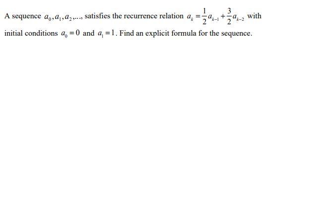 Solved 3 A sequence ,,,,2, ...., satisfies the recurrence | Chegg.com
