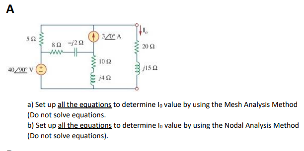 Solved a) Set up all the equations to determine Io value by | Chegg.com