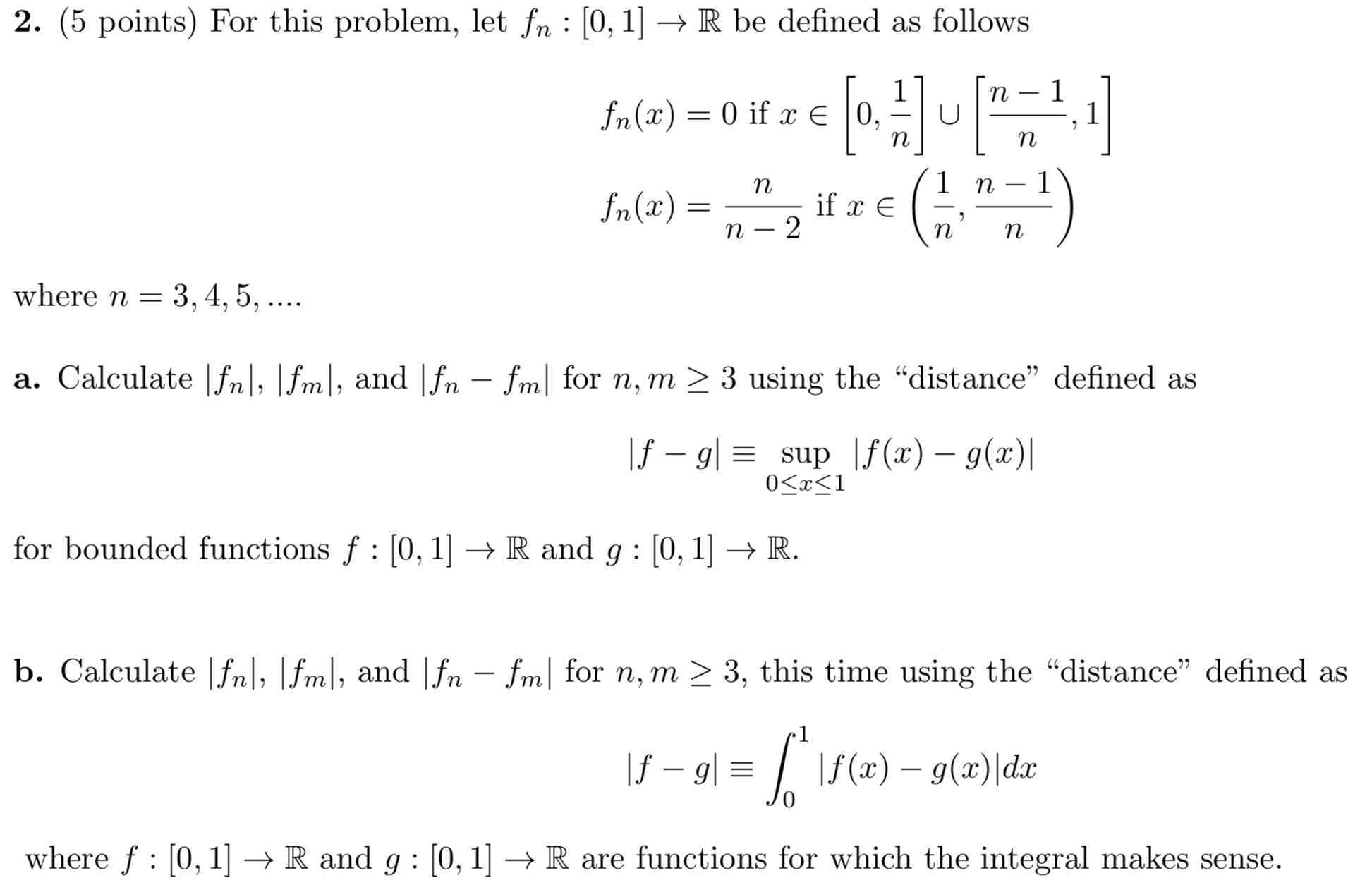 Solved 2. (5 points) For this problem, let fn:[0,1]→R be | Chegg.com