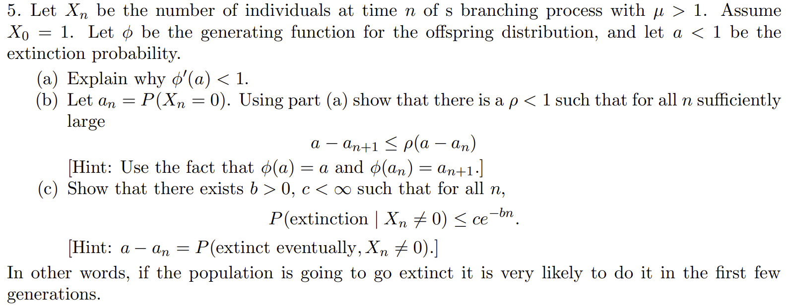 Solved 5. Let Xn be the number of individuals at time n of s | Chegg.com