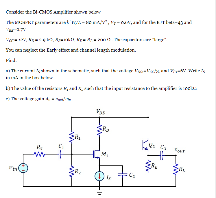 Solved Consider the Bi-CMOS Amplifier shown below The MOSFET | Chegg.com