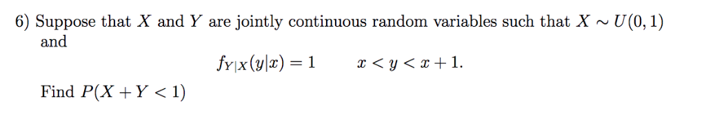 Solved 6) Suppose that X and Y are jointly continuous random | Chegg.com