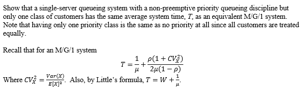 Show that a single-server queueing system with a | Chegg.com