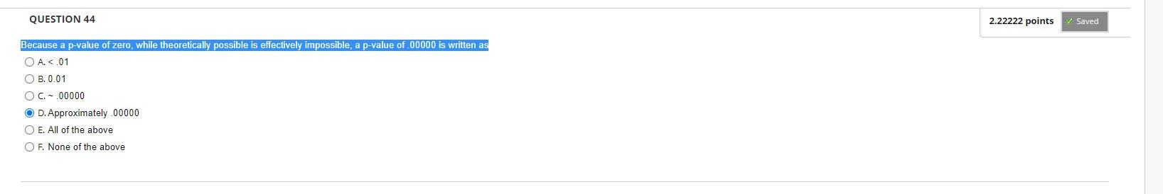 Solved Because a p-value of zero, while theoretically | Chegg.com