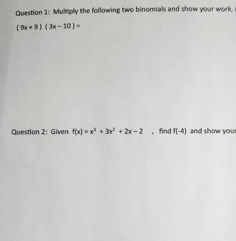 Solved Question 1: Multiply the following two binomials and | Chegg.com