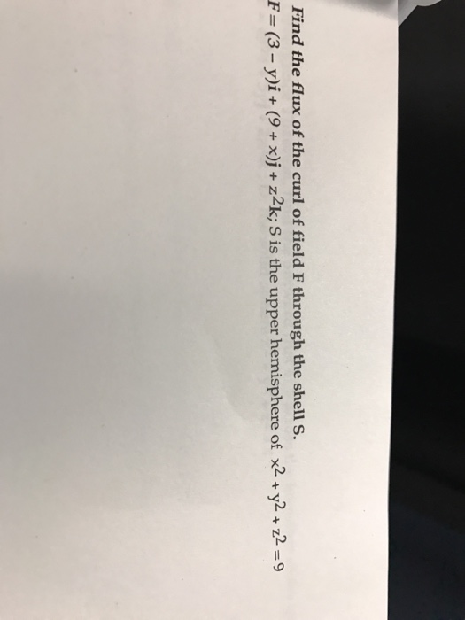 Solved Find the flux of the curl of field F through the | Chegg.com