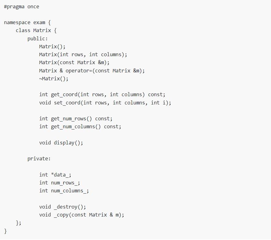 Solved The picture shows the header file of the matrix | Chegg.com