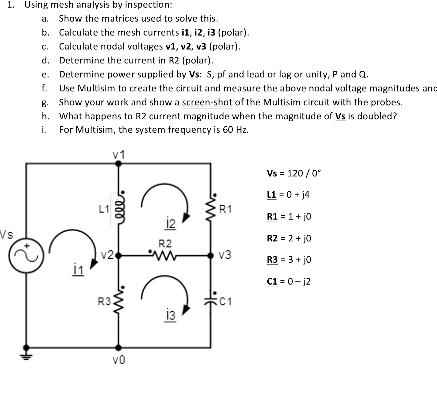 Solved 1 Using Mesh Analysis By Inspection A Show The 