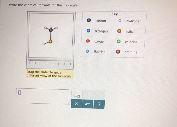Solved Write the chemical formula for this molecule: key | Chegg.com