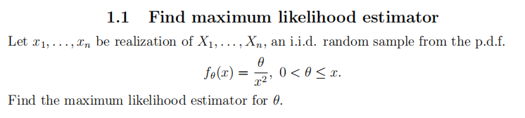 Solved . 1.1 Find maximum likelihood estimator Let 21, ..., | Chegg.com