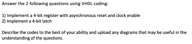 Solved Answer the 2 following questions using VHDL coding: | Chegg.com