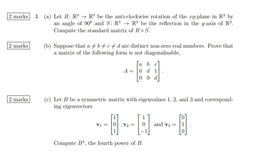 Solved 2 marks 3. (a) Let R: R3 R3 be the anti-clockwise | Chegg.com