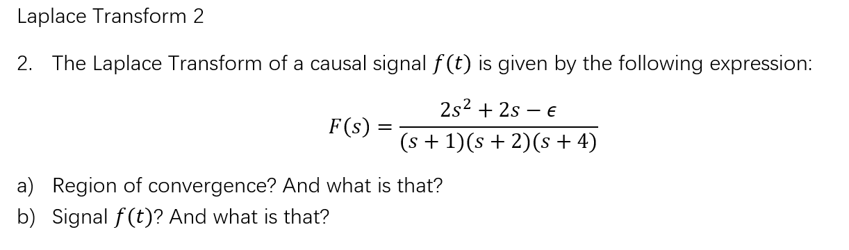 Solved Laplace Transform 2 2. The Laplace Transform of a | Chegg.com