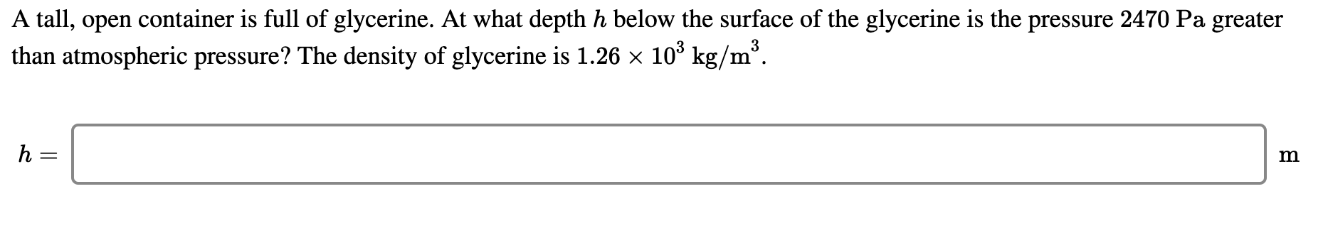 Solved A tall, open container is full of glycerine. At what | Chegg.com