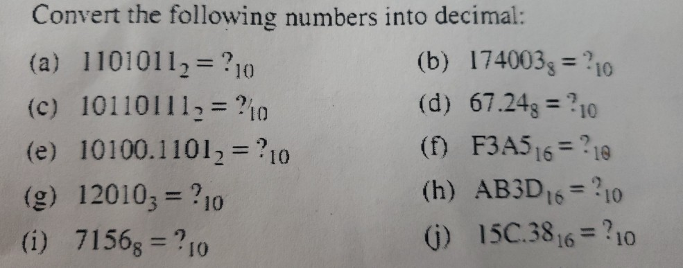 Solved Convert the following numbers into decimal: (a) | Chegg.com