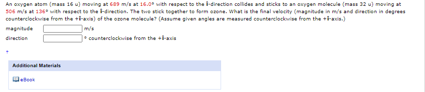 Solved An oxygen atom (mass 15 u) moving at 689 m/s at 16.0 | Chegg.com