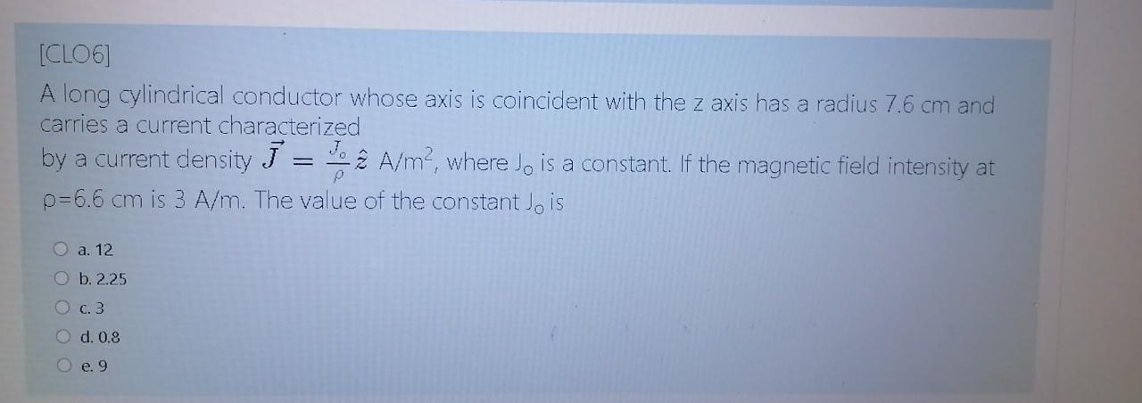 Solved [CLO6] A long cylindrical conductor whose axis is | Chegg.com