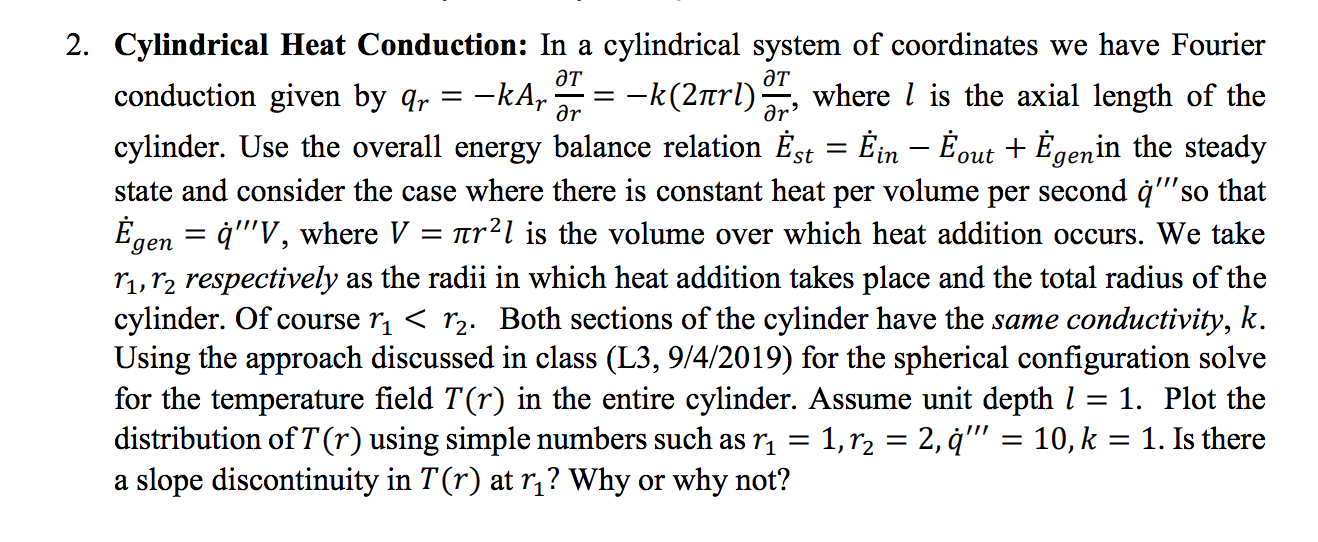Solved 2. Cylindrical Heat Conduction: In a cylindrical | Chegg.com
