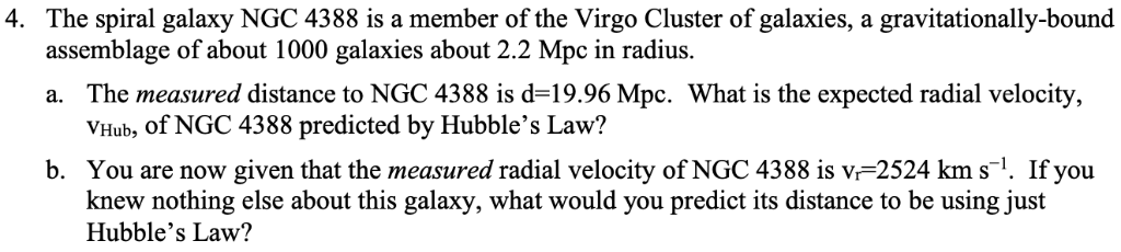 Solved The spiral galaxy NGC 4388 is a member of the Virgo | Chegg.com