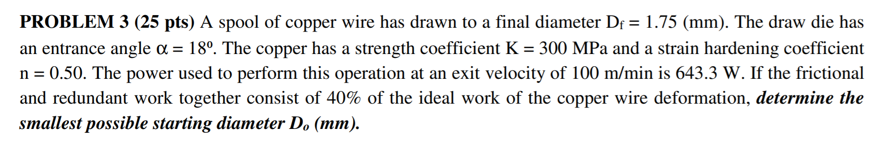 Solved a PROBLEM 3 (25 pts) A spool of copper wire has drawn | Chegg.com