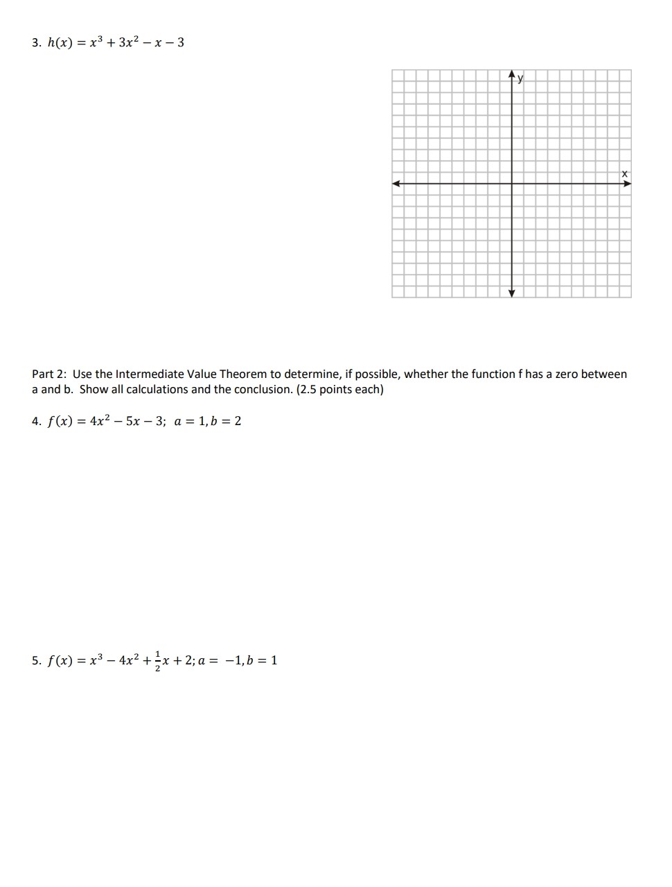 [Solved]: To graph a polynomial function: 1. Use the leadin