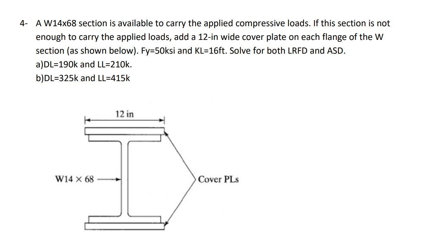 Solved 4- A W14x68 section is available to carry the applied | Chegg.com