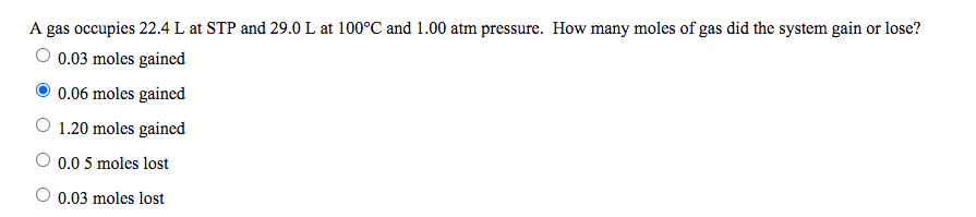 Solved A gas occupies 22.4 L at STP and 29.0 L at 100°C and | Chegg.com