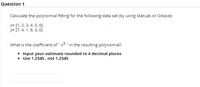 Solved Question 1 Calculate the polynomial fitting for the | Chegg.com