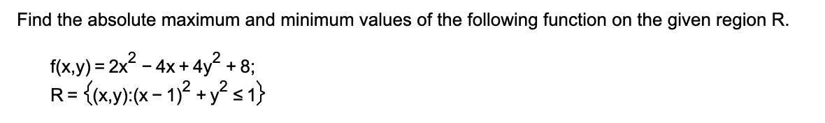 Solved Find the absolute maximum and minimum values of the | Chegg.com