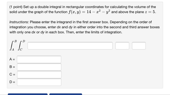 Solved (1 point) Set up a double integral in rectangular | Chegg.com