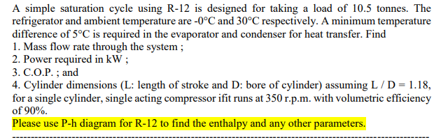 Solved A simple saturation cycle using R-12 is designed for | Chegg.com