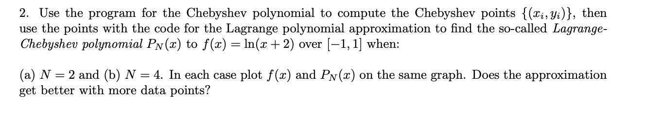 2. Use the program for the Chebyshev polynomial to | Chegg.com